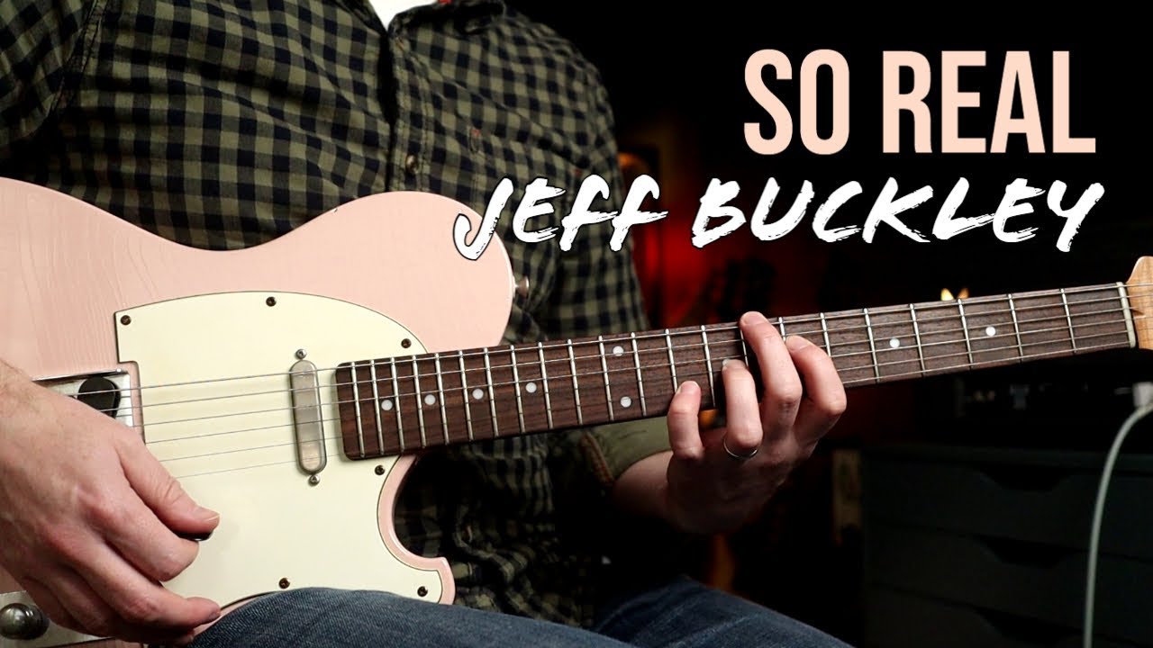 How to Play "So Real" by Jeff Buckley | Guitar Lesson - YouTube