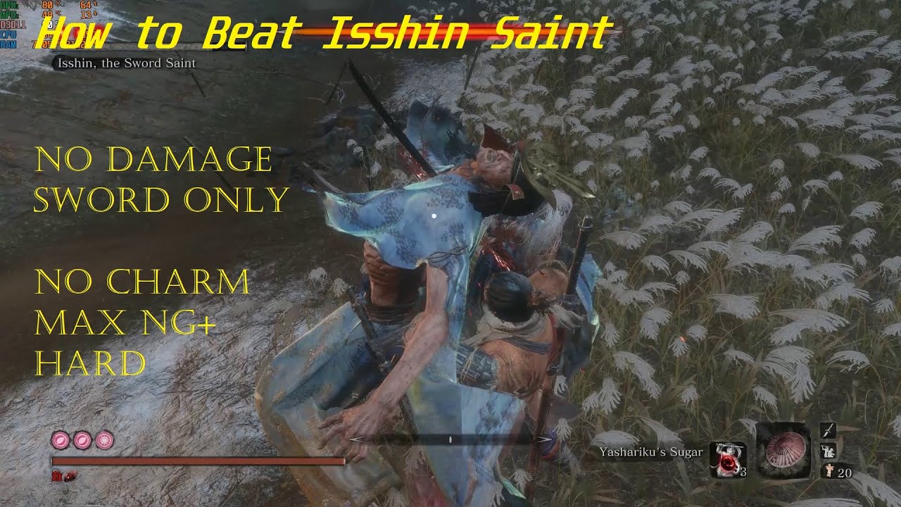 How to beat Isshin sword Saint (no damage, sword only, no Kuro's charm ...