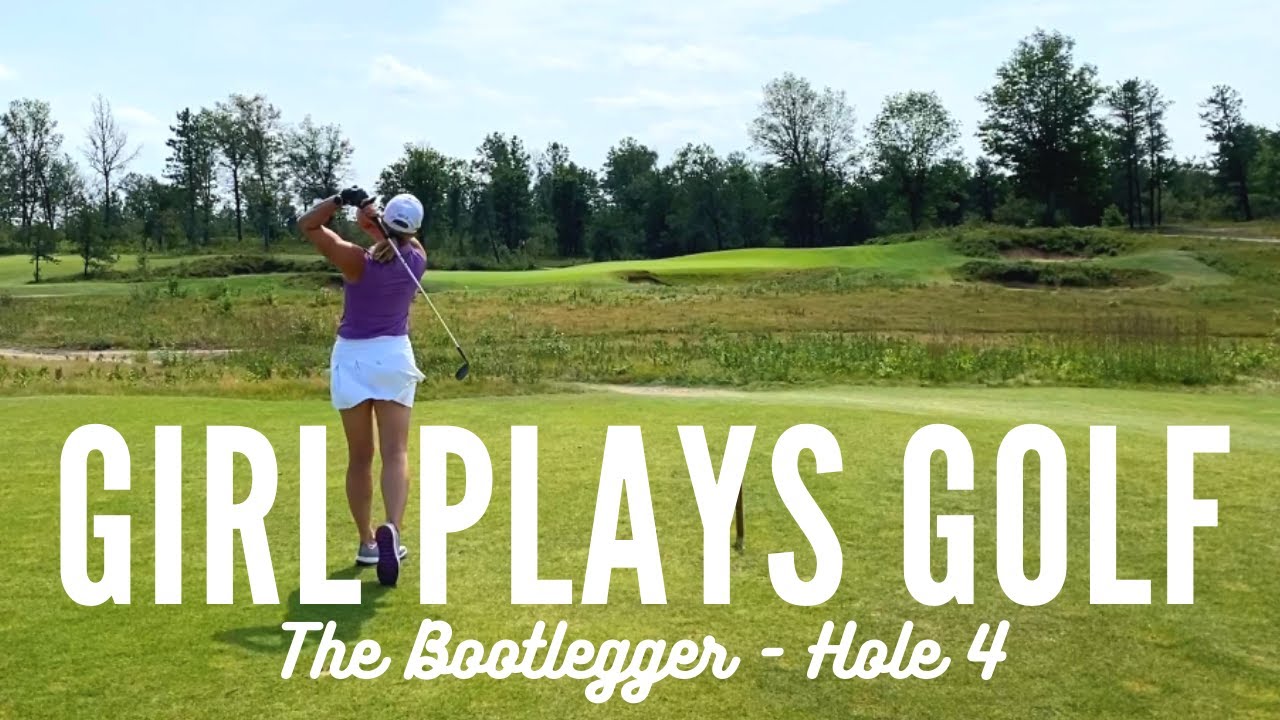 GIRL PLAYS GOLF | The Bootlegger at Forest Dunes Golf Course | Hole #4 ...