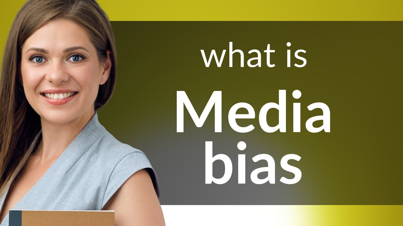 Understanding Media Bias: A Guide for English Learners - YouTube