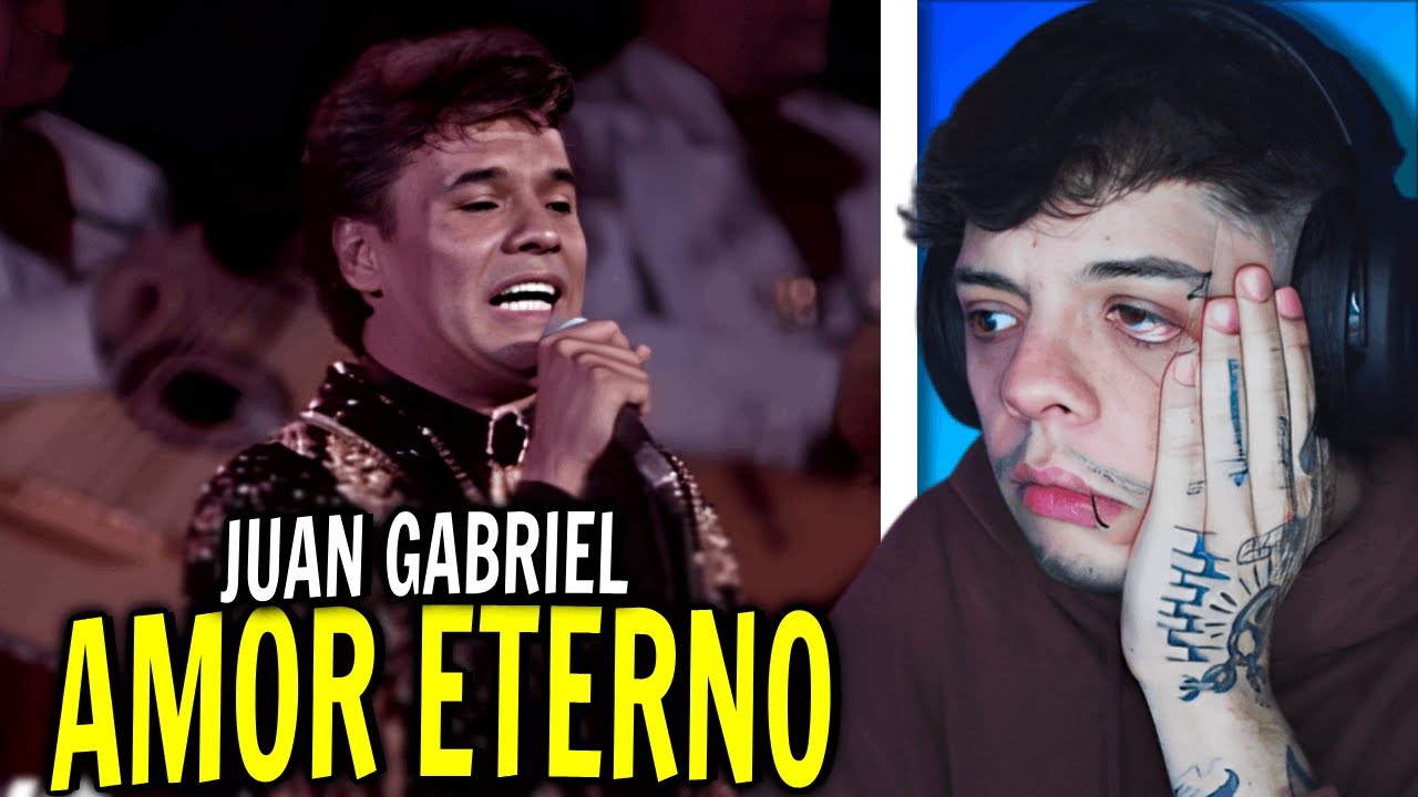 (REACCIÓN) Juan Gabriel - Amor Eterno (En Vivo [Desde el Instituto ...