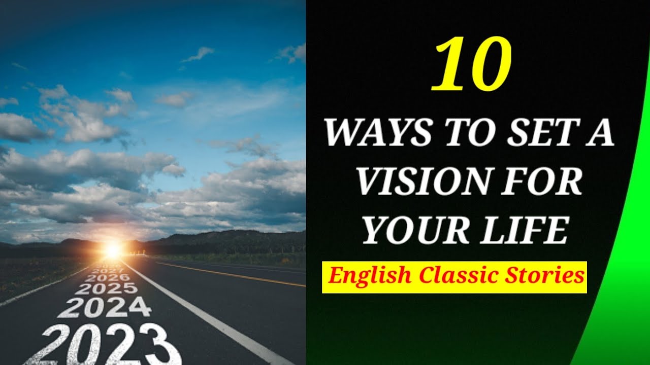 ||10 WAYS TO SET A VISION FOR YOUR LIFE|| Motivational speech and video ...