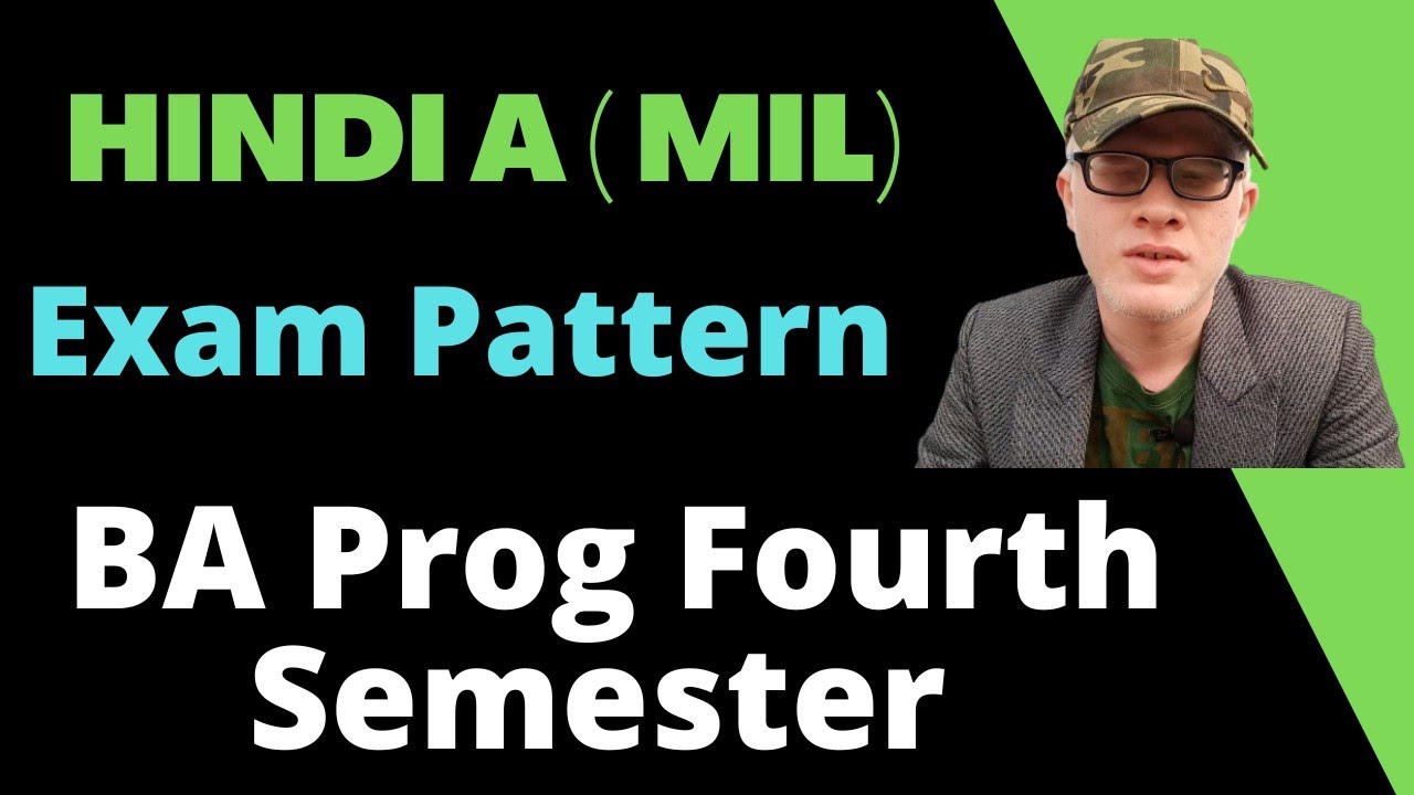 Hindi A MIL Exam Pattern BA Prog 4th Semester - YouTube