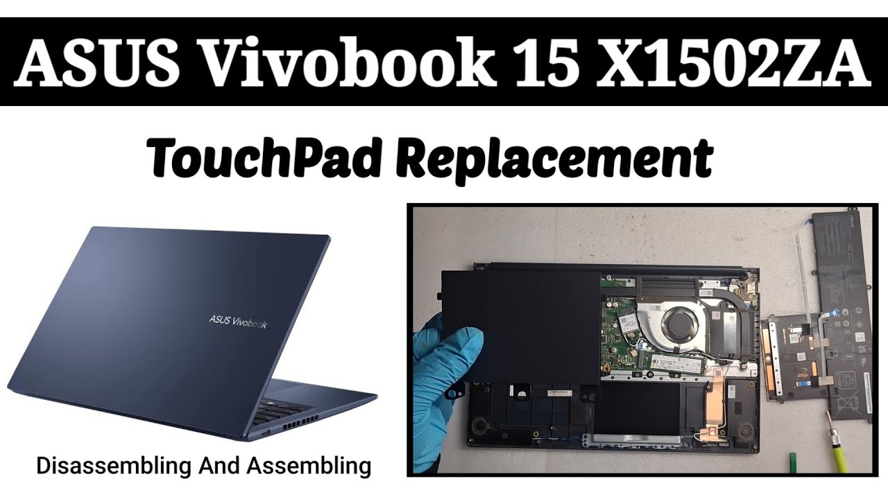 How To Replace TouchPad Asus Vivobook 15 X1502ZA / Disassembling And ...