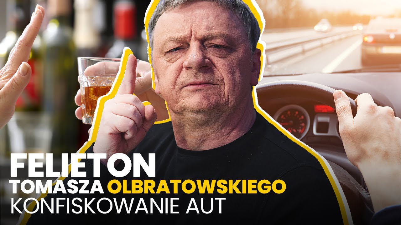 Konfiskowanie aut - (15.03.2024) Felieton Tomasza Olbratowskiego - YouTube