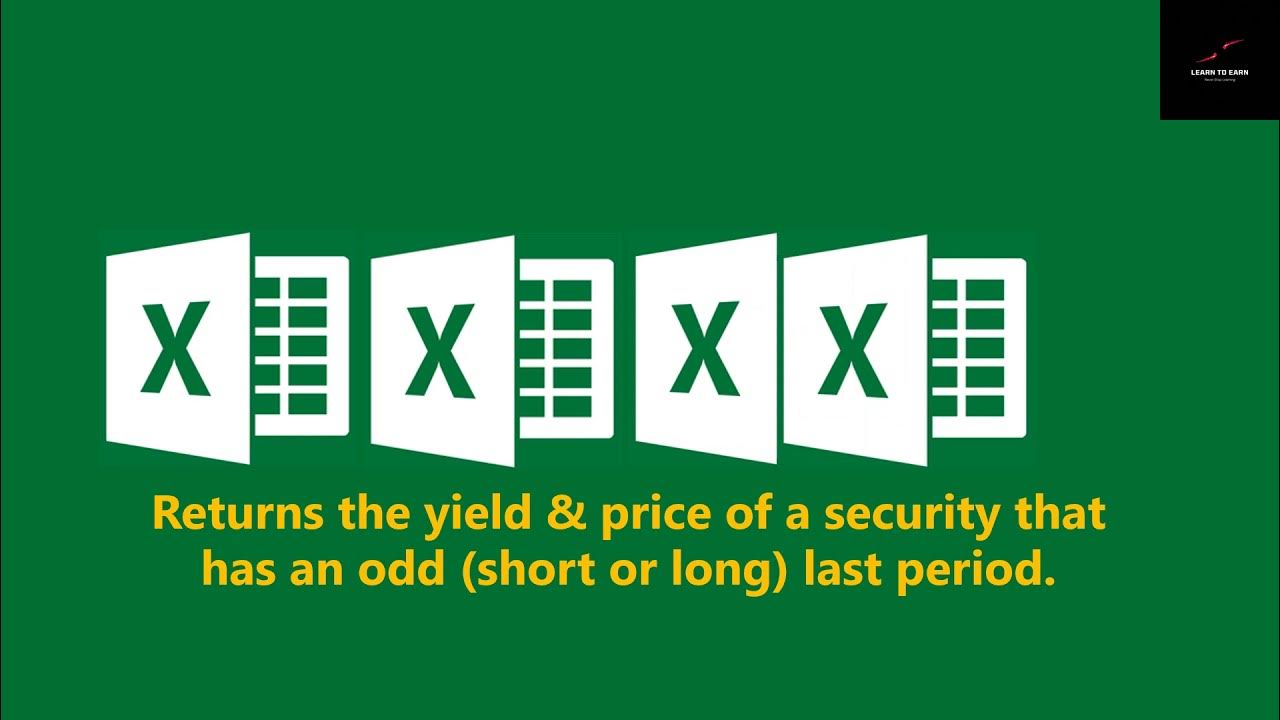 Learn Excel:ODDLYIELD AND ODDLPRICE-Find yield & price of a bond with irregular last coupon ...