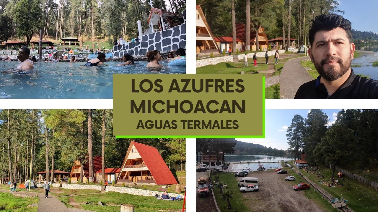 Los AZUFRES, Michoacan. Recorrido por sus aguas termales RELAJANTES ...