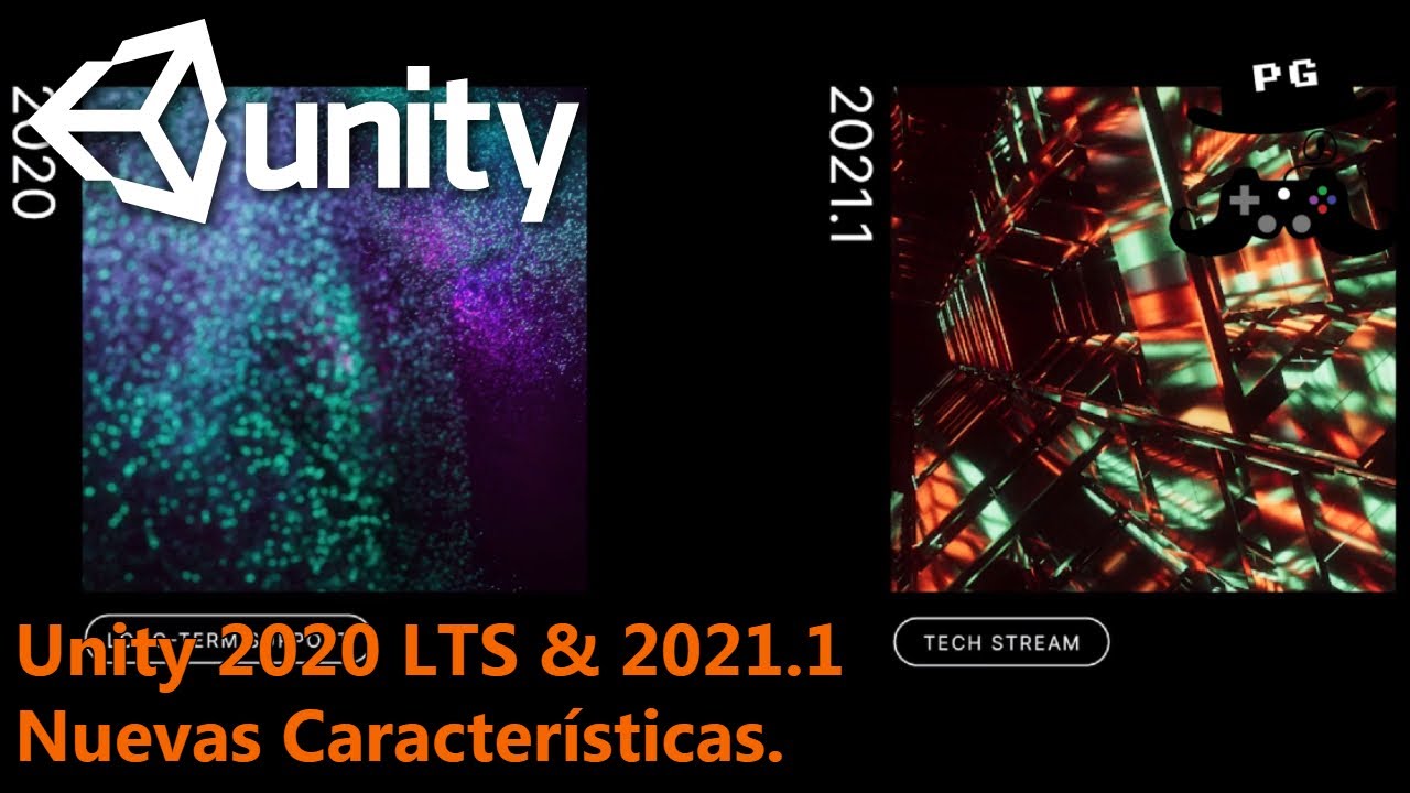 Lo nuevo en Unity 2020 LTS y Unity 2021.1. Demasiadas Mejoras!!! - YouTube