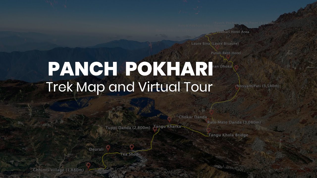 Panch Pokhari Trek Route Map and Virtual Tour - 2023 - YouTube