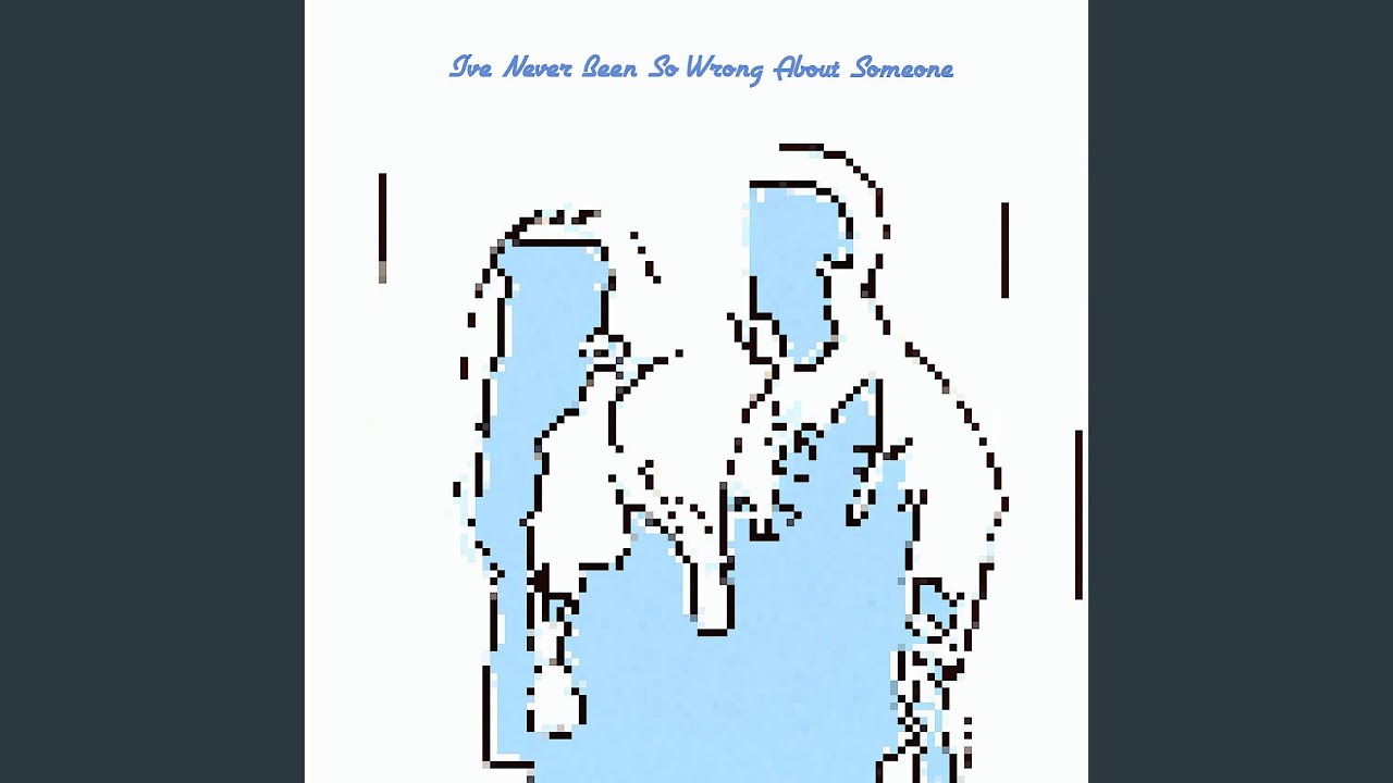 I’ve Never Been So Wrong About Someone - YouTube