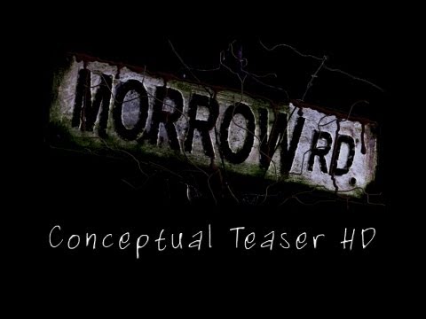 Morrow Road - Conceptual Teaser HD