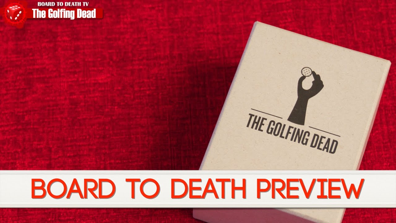 The Golfing Dead - Board to Death Preview - YouTube