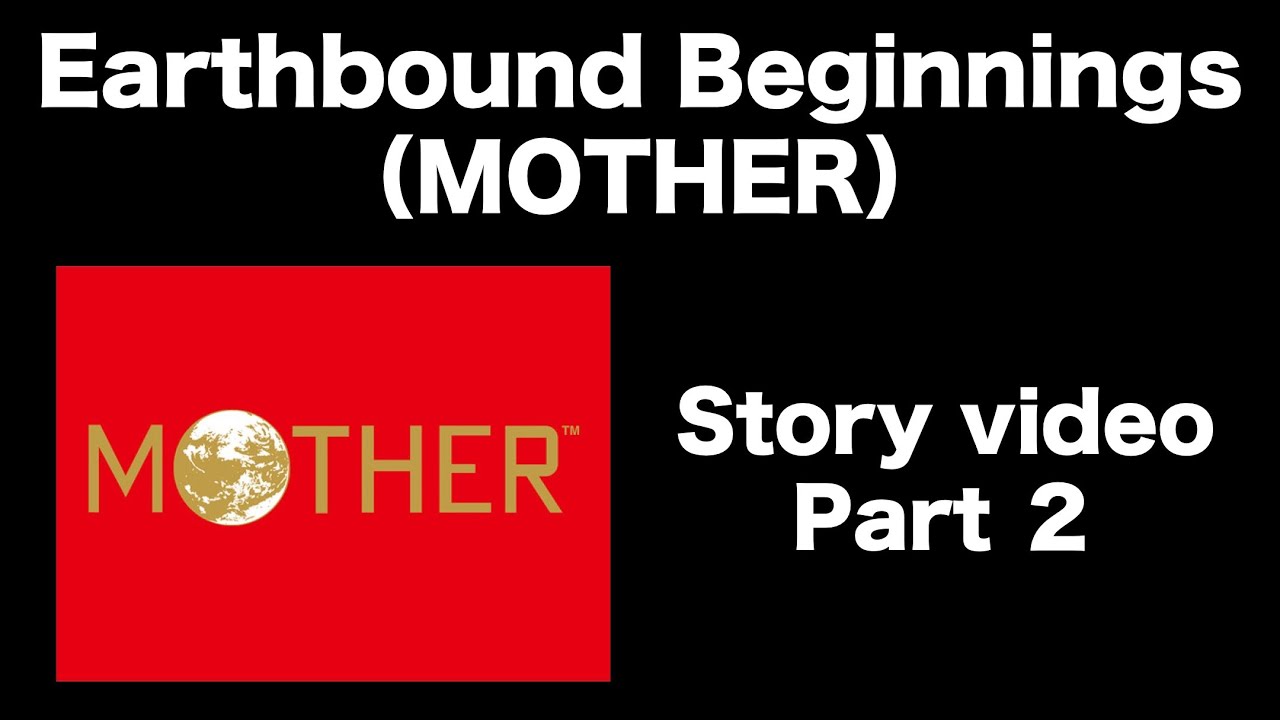 【2 of 2】Earthbound Beginnings（MOTHER） - YouTube