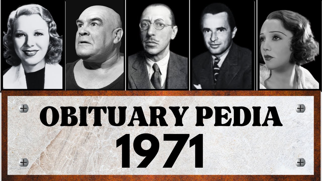 Famous Celebrities and People We Lost in 1971 - Obituary in 1971 - EP4 ...