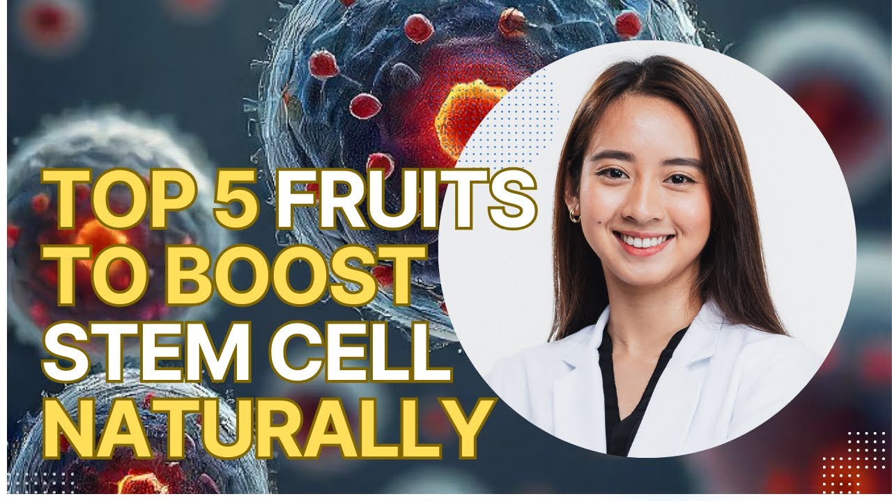 TOP 5 Fruits To Boost Stem Cell Naturally - YouTube