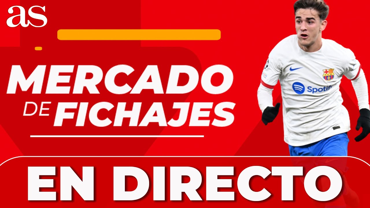 🚨 Especial MERCADO DE FICHAJES EN DIRECTO - YouTube