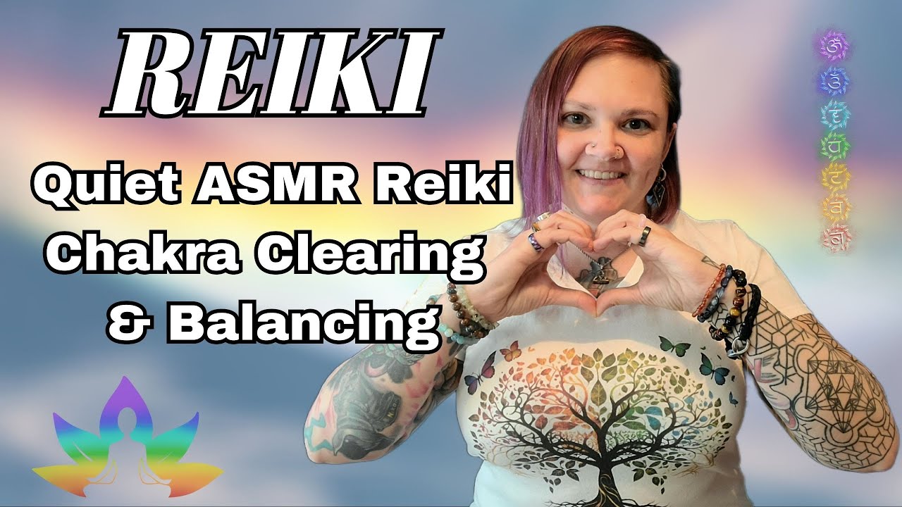 ASMR Reiki Chakra Clearing & Balancing - All 7 Chakras Energy Healing Quiet ASMR Session - YouTube
