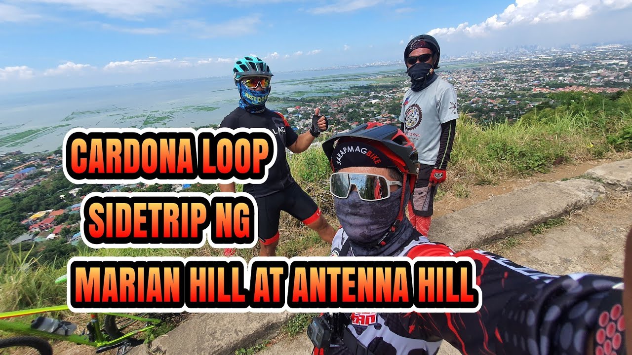 CARDONA LOOP Sidetrip ng MARIAN HILL AT ANTENNA HILL - YouTube