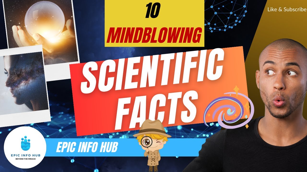 10 Mind-Blowing Scientific Facts That Will Blow Your Mind!- Science ...