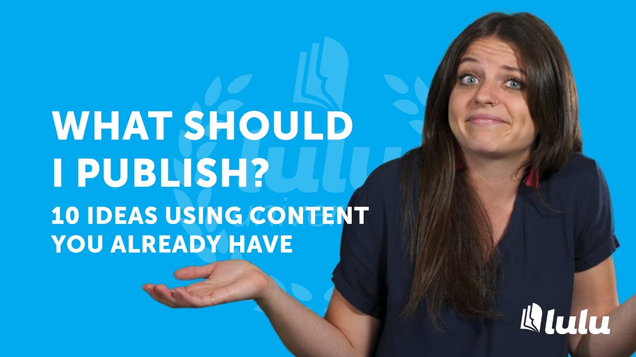 What Should I Publish? 10 Ideas Using Content You Already Have - YouTube