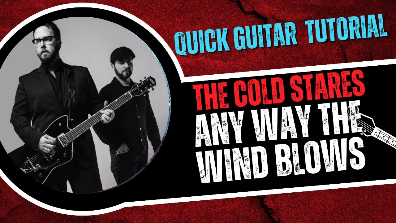 🔥The Cold Stares - 'Any Way the Wind Blows' Guitar Lesson - YouTube