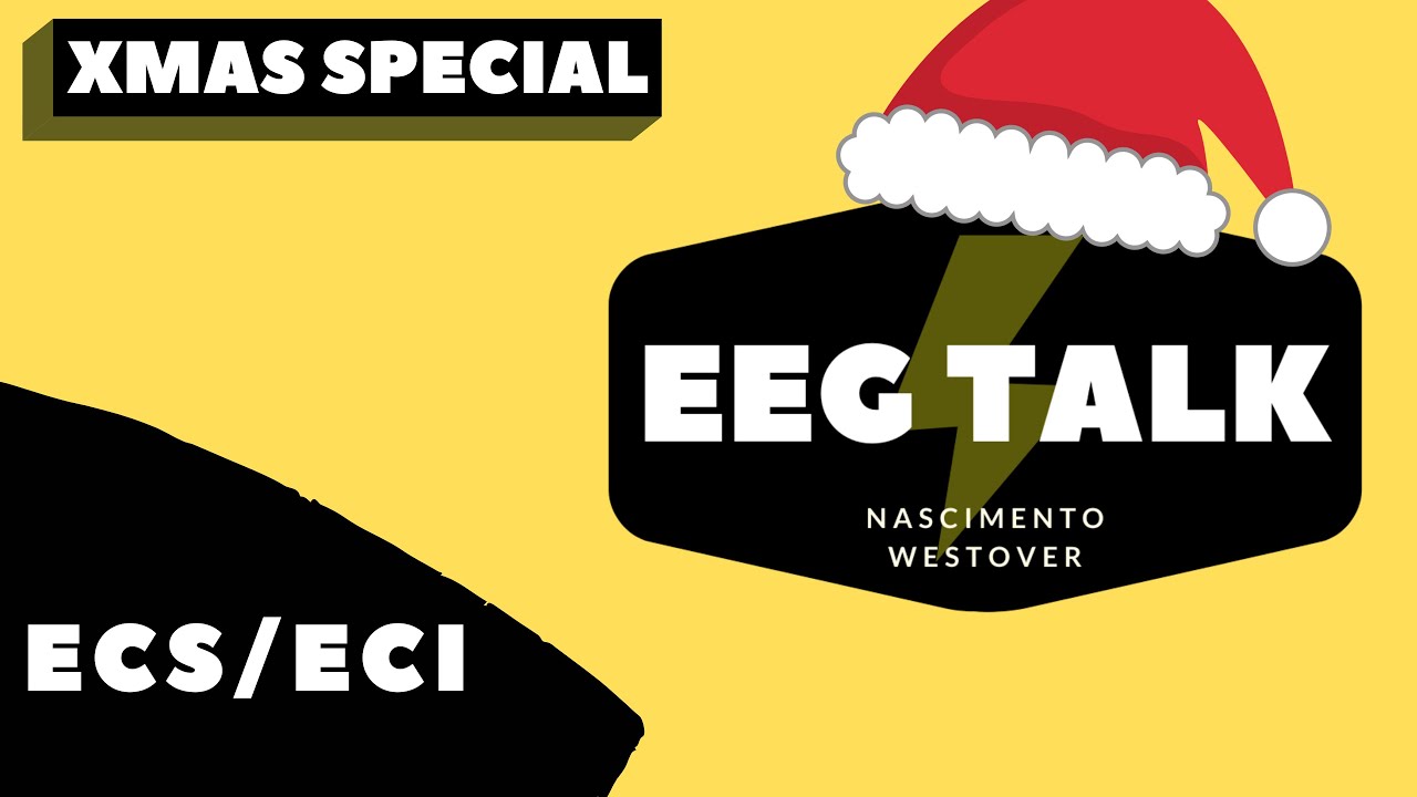 EEG Talk - Christmas Special: ECS/ECI - YouTube