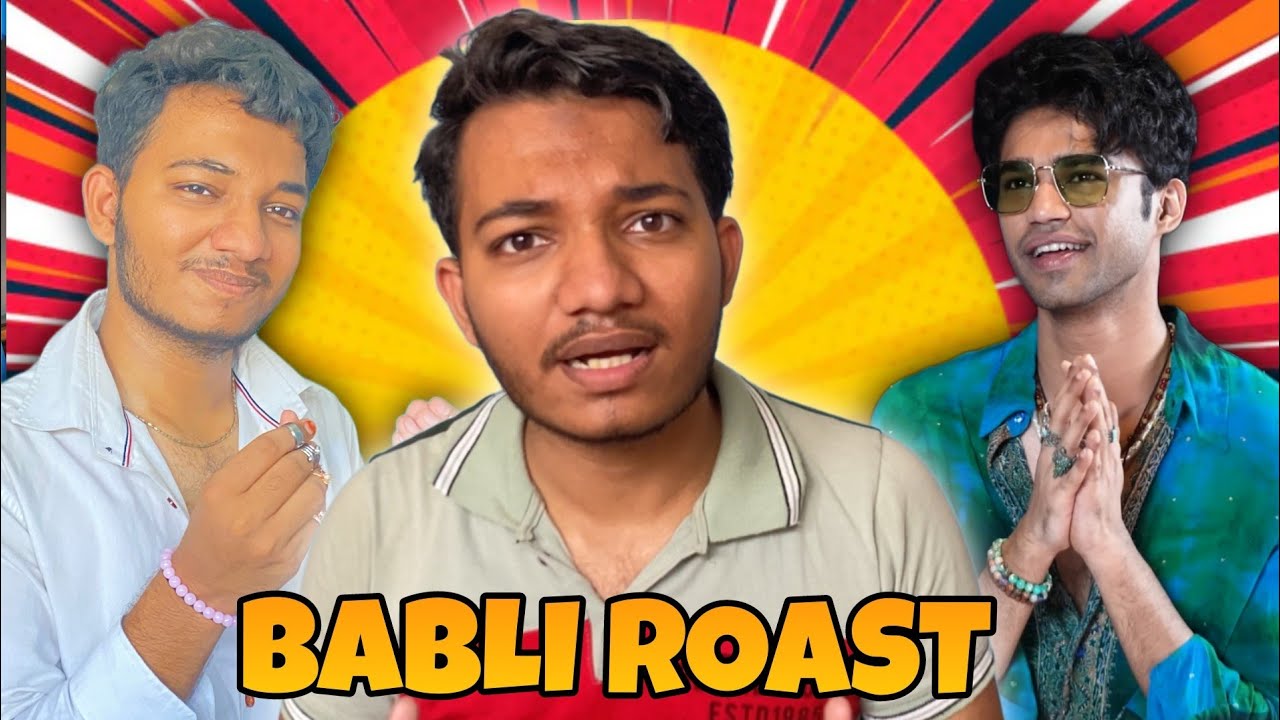 BABIL KHAN ROAST !! BABLI THE GREEN FLAG - YouTube