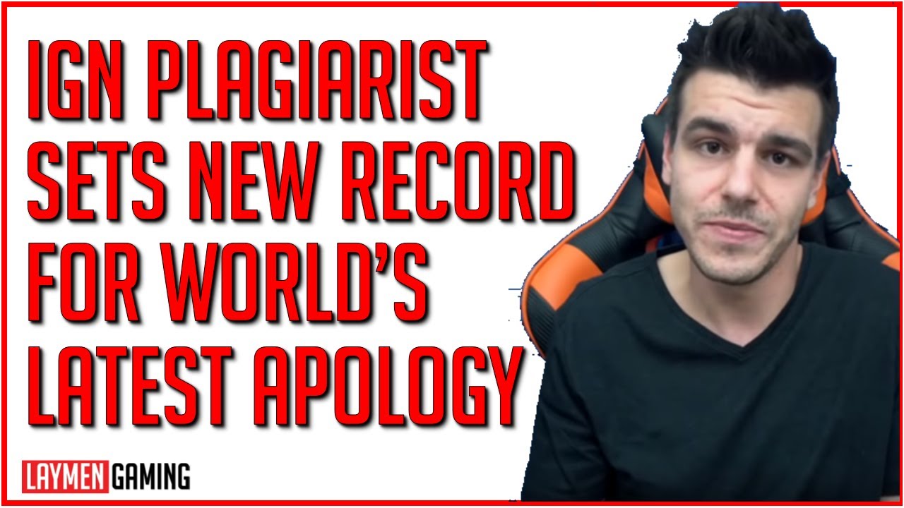 IGN Guy FINALLY Owns Up To Plagiarism - But Is It Too Late? - YouTube