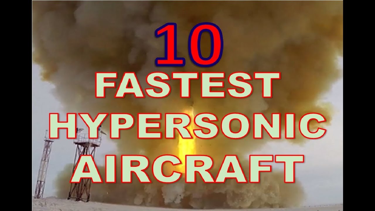 10 Fastest Hypersonic Aircraft Ever Recorded (Manned & Unmanned) - YouTube