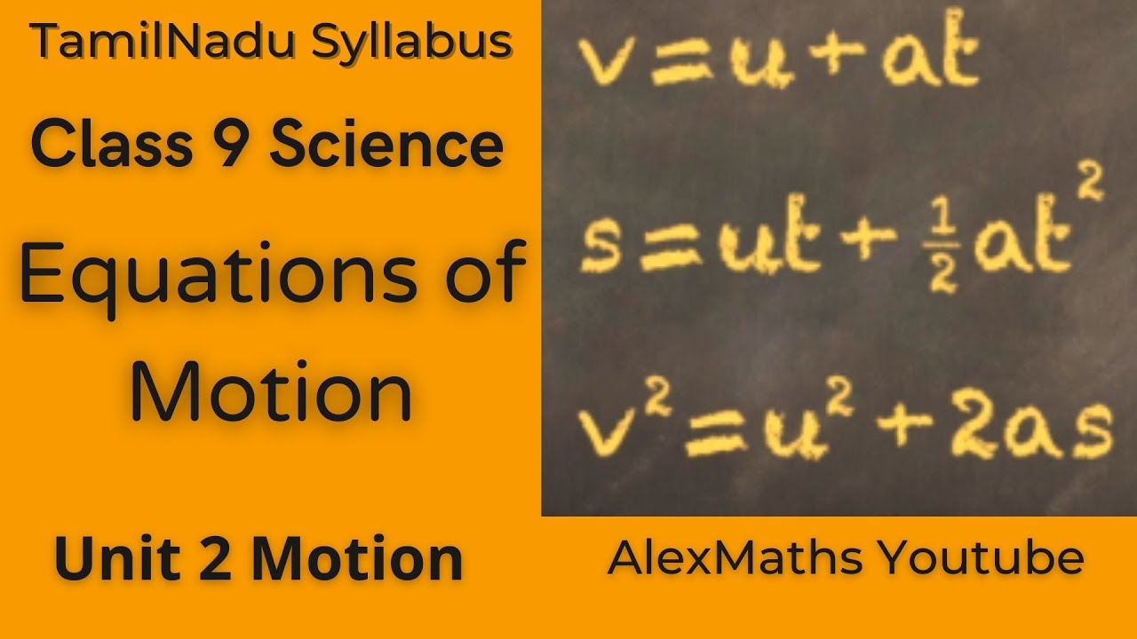 Class 9 Science | Motion | Unit 2 | Equations of Motion | AlexMaths TamilNadu Syllabus - YouTube