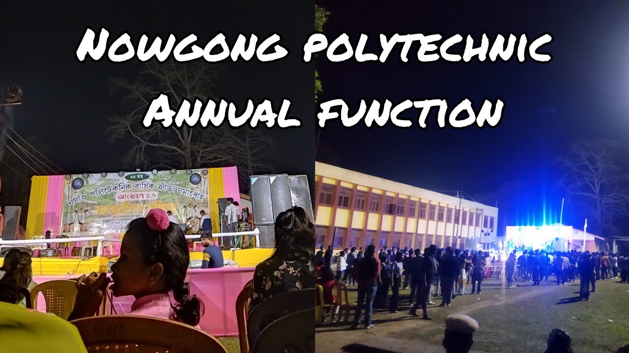 nowgong polytechnic annual function / let's see nowgong polytechnic ...