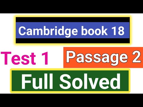 Cambridge Book 18 Test 1 (Passage 2 ) Full Solve with tips and tricks ...