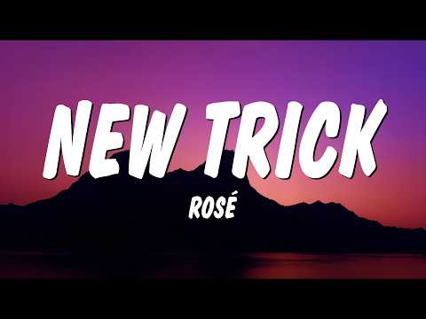 ROSÉ - new trick (Lyrics)