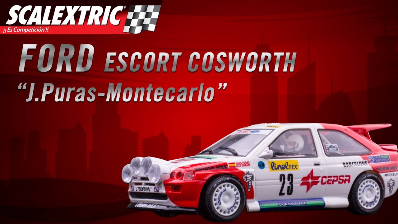 SCALEXTRIC - Ford Escort RS Cosworth "Puras-Montecarlo" - YouTube