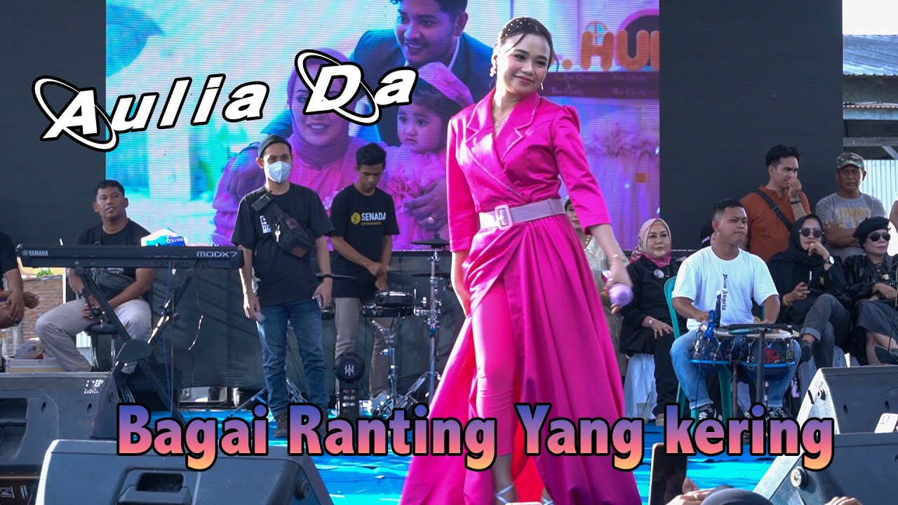 Aulia Da !! Bagai Ranting Yang kering !! - YouTube