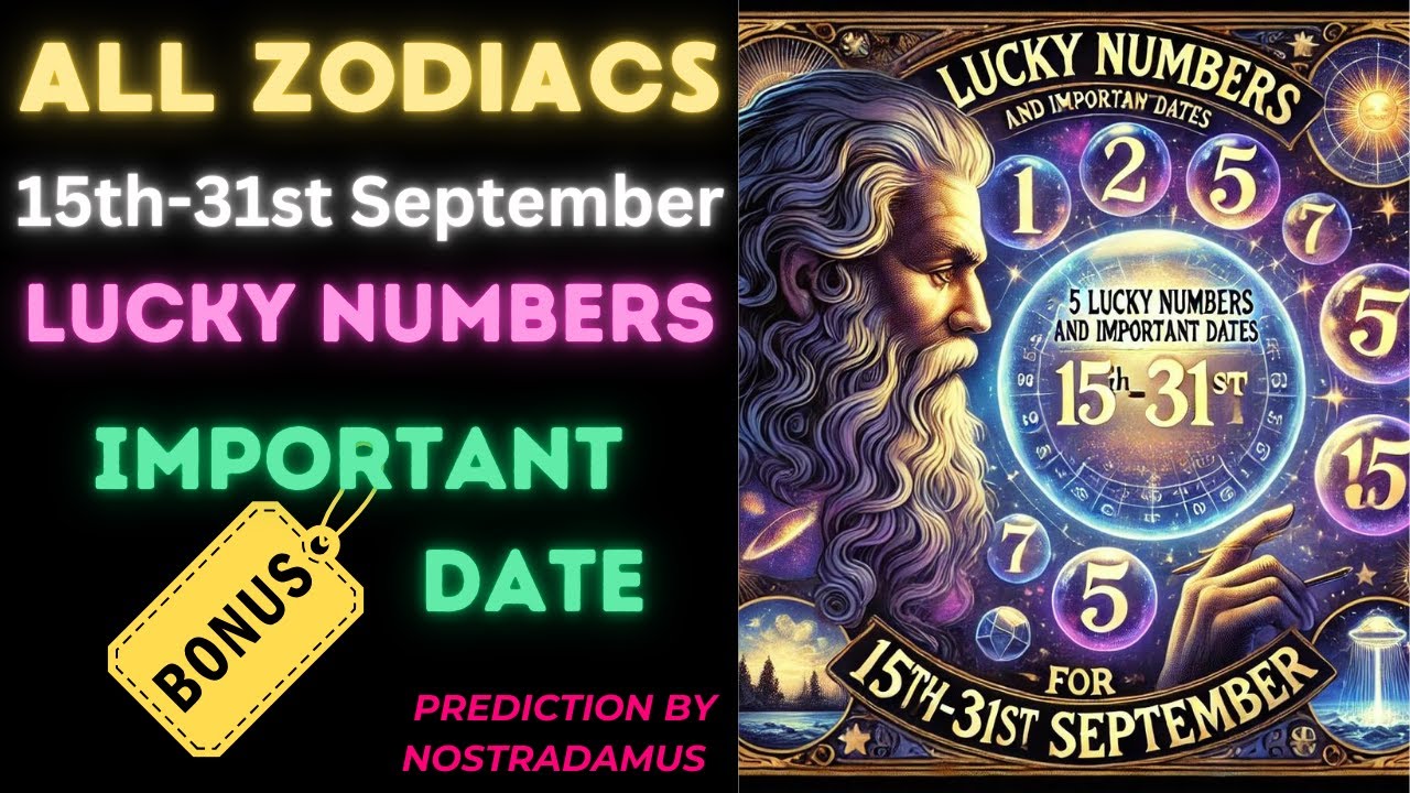 5 Lucky Numbers for Each Zodiac Sign: Nostradamus' Prophecies for Sept ...