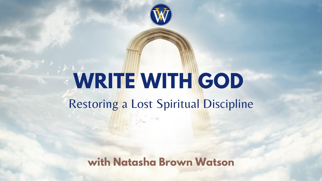 Write with God: Restoring a Lost Spiritual Discipline - YouTube