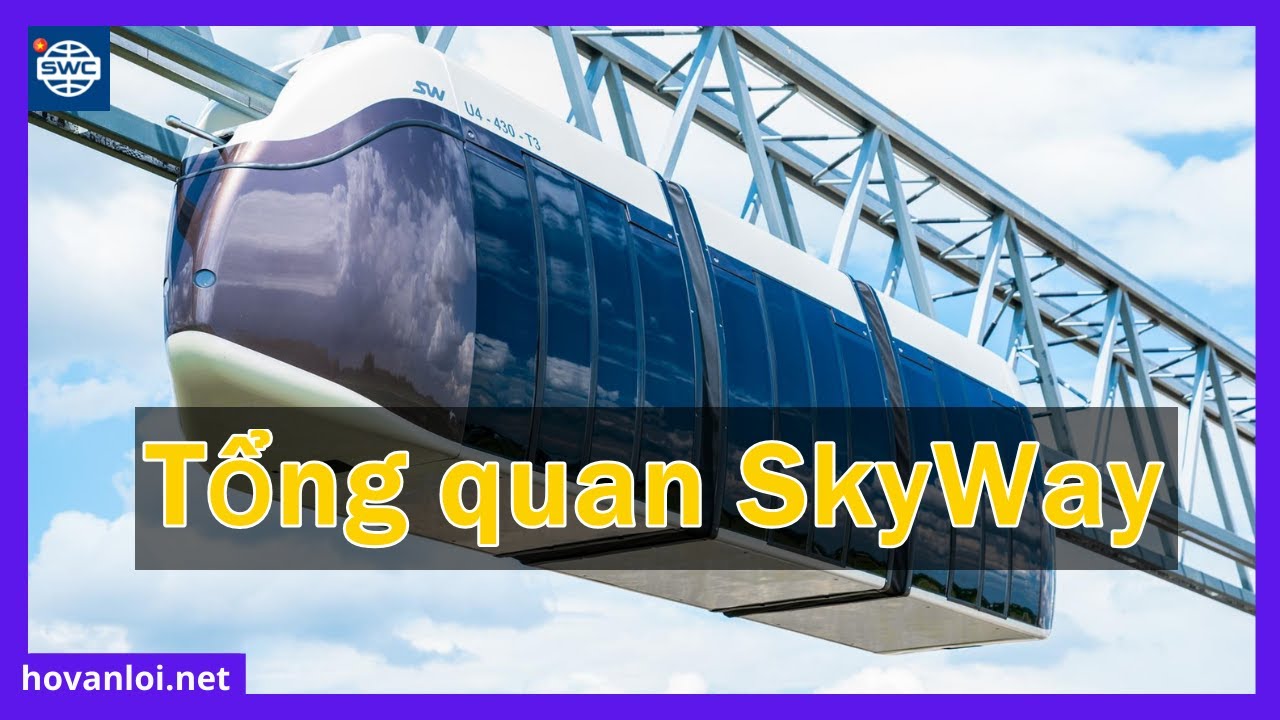 Tổng quan SkyWay | Những điều quan trọng nhất và ngắn gọn về SkyWay ...