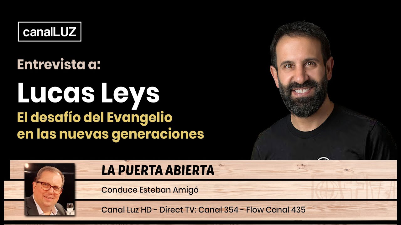Entrevista a Lucas Leys - El desafío del Evangelio en las nuevas ...