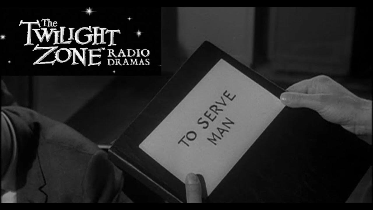 The Twilight Zone Radio Drama - To Serve Man - YouTube