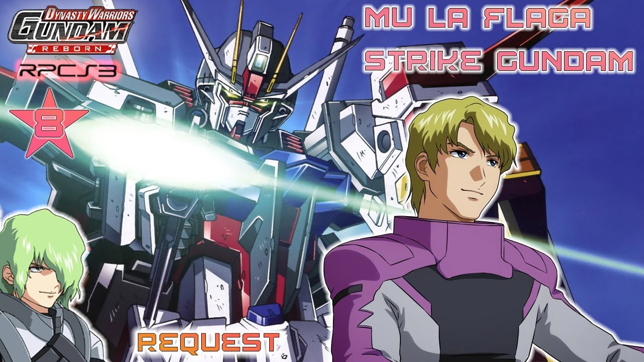 Mu La Flaga Strike Gundam (Request):DW Gundam Reborn (RPCS3) - YouTube