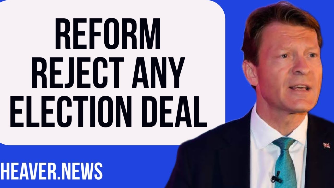 Reform UK REJECT Any Conservative Deal - YouTube