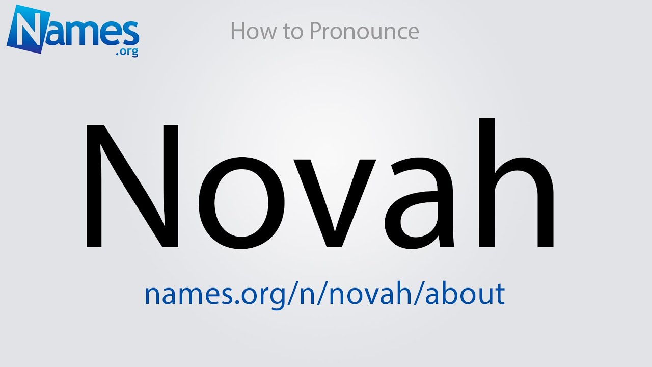 How to Pronounce Novah - YouTube