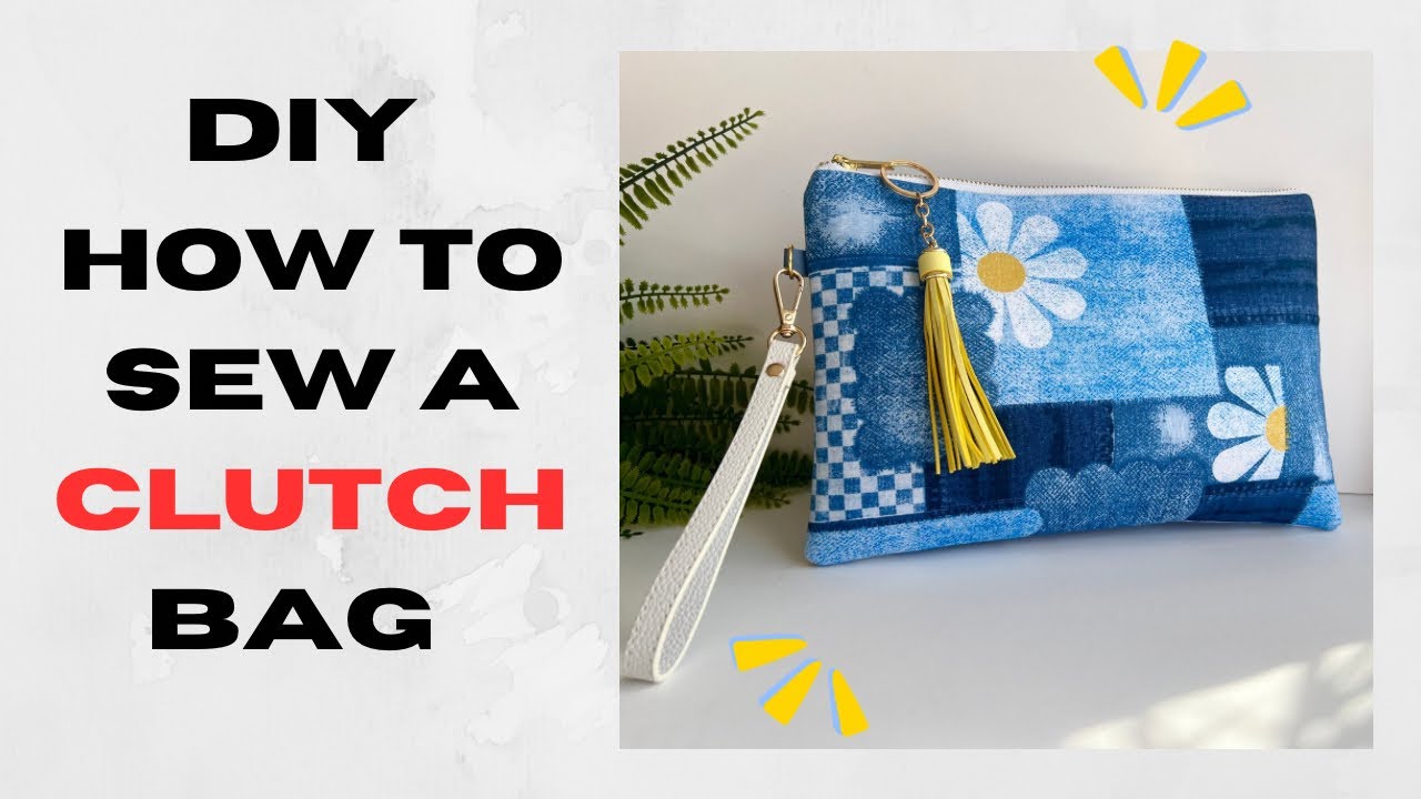 How to Sew a Clutch Bag | Easy Step-by-Step Tutorial - YouTube