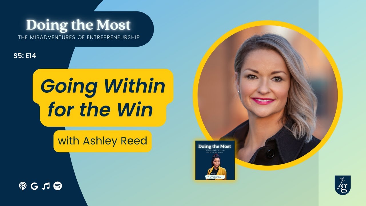 Going Within for the Win with Ashley Reed | Doing the Most Season 5 ...