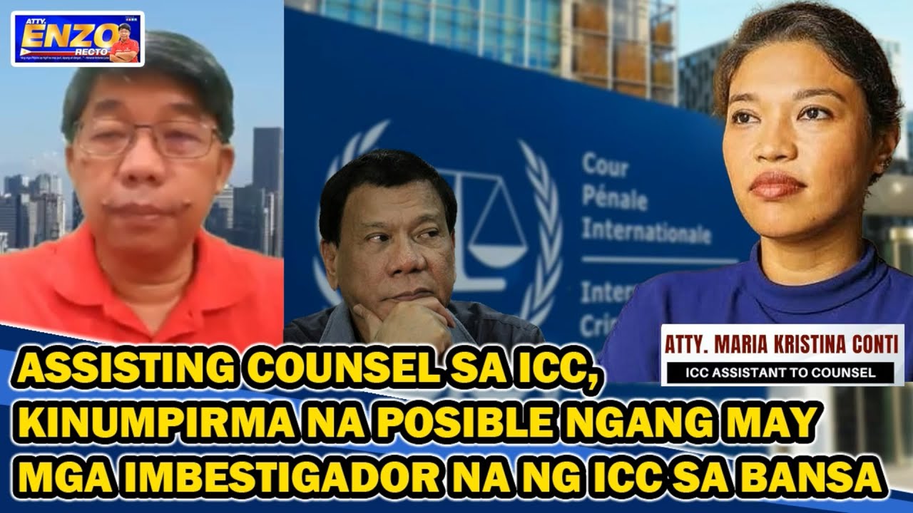 ASSISTING COUNSEL SA ICC, KINUMPIRMA NA POSIBLE NGANG MAY MGA ...