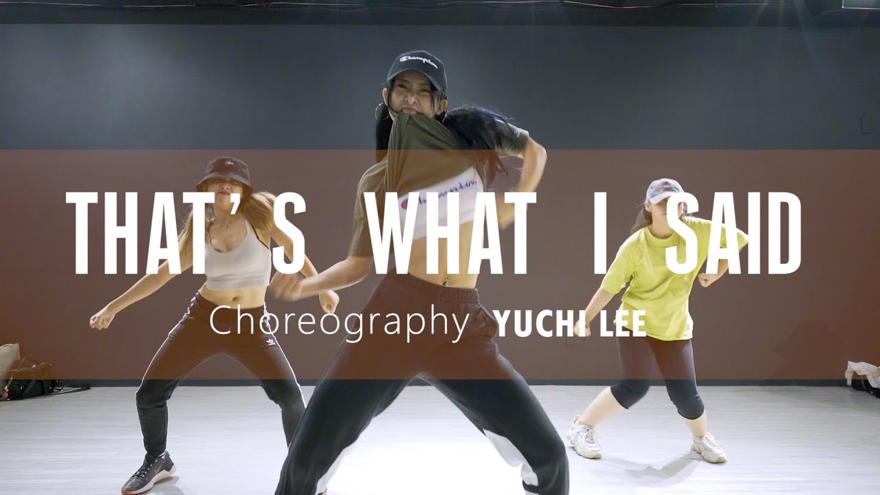 BHAD BHABIE - Thats What I SaidㅣYUCHI LEE Choreography - YouTube