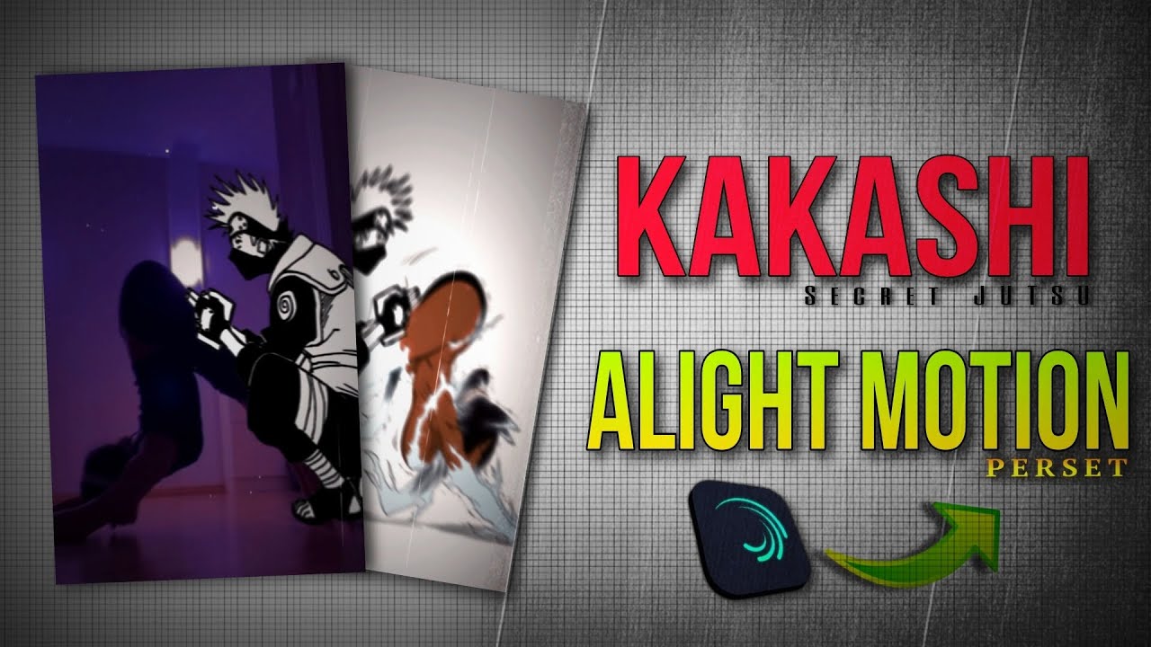 Kakashi Secret Jutsu | Alight Motion | Free XML PRESET - YouTube