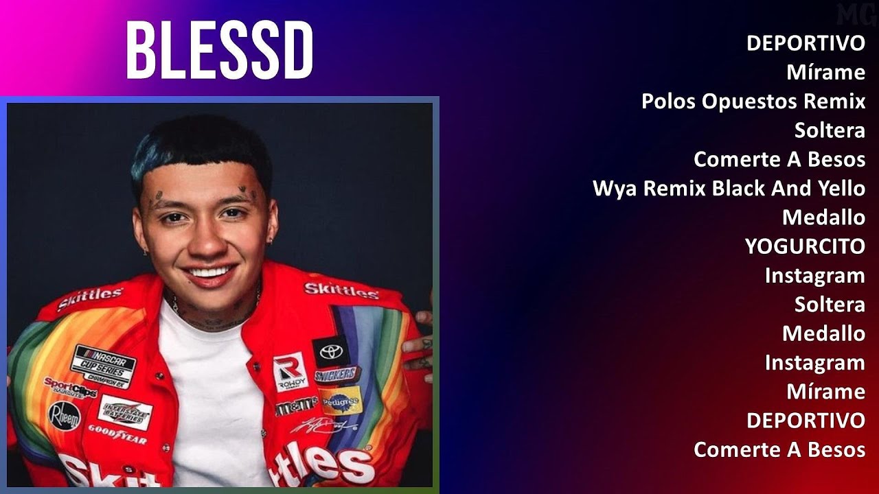 Blessd 2024 MIX Nuevas Canciones - DEPORTIVO, Mírame, Polos Opuestos ...
