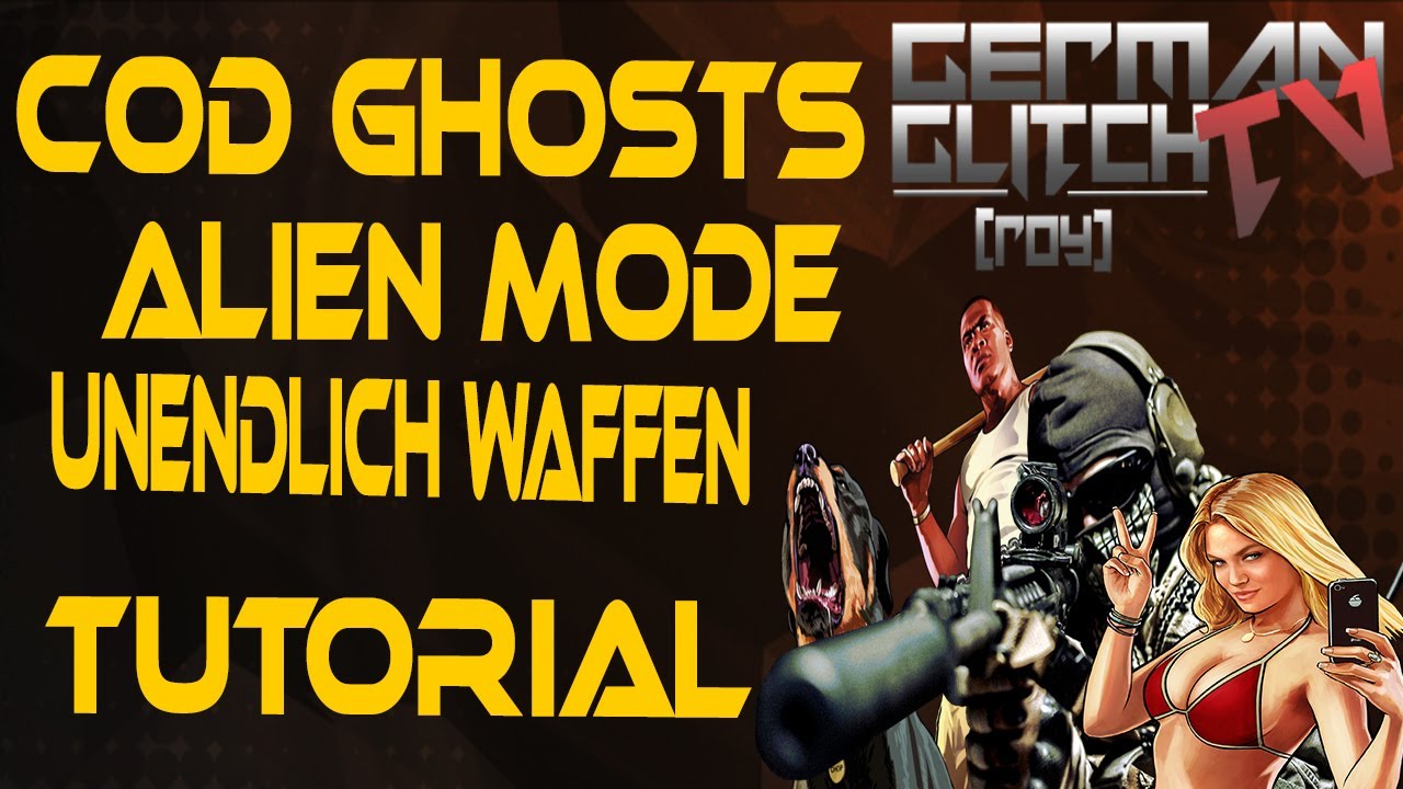 COD Ghosts: Alien Mode Unendlich Waffen Glitch [Solo] German-Tutorial ...